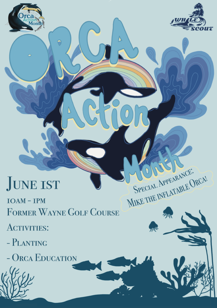 Orca Action Month Habitat Restoration Event! - Whale Scout